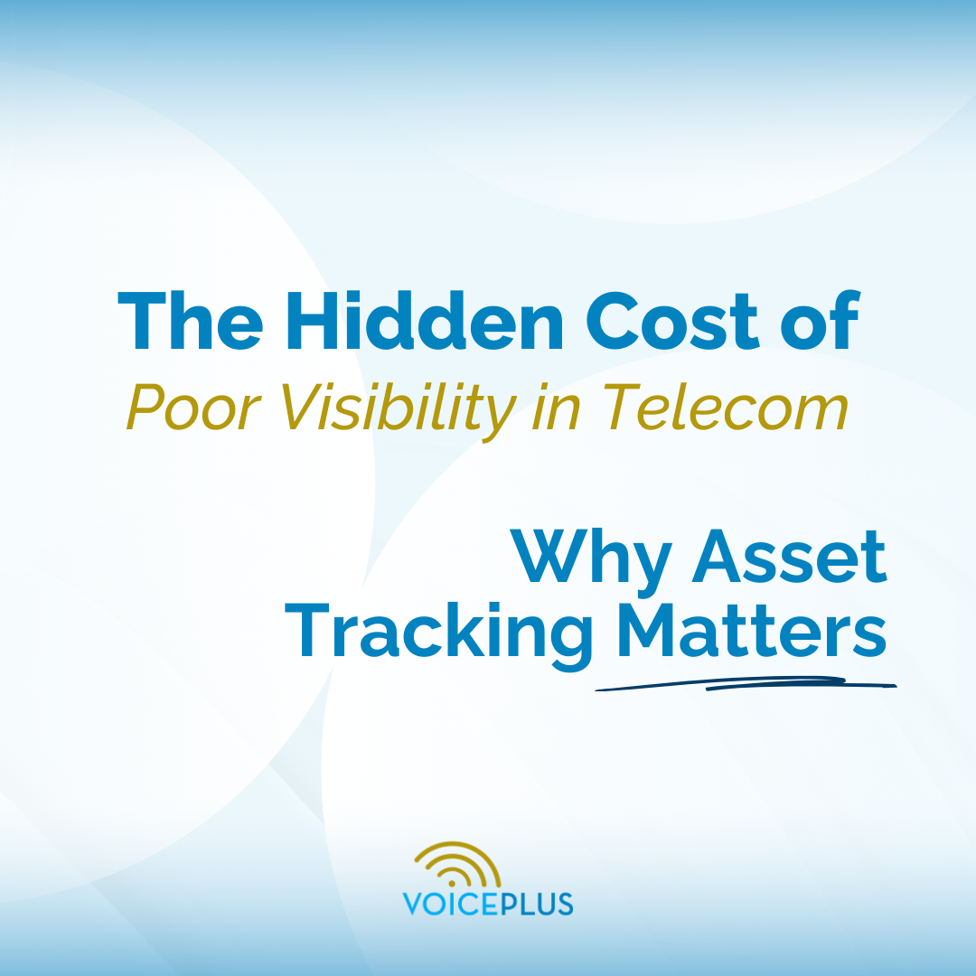 The Hidden Cost of Poor Visibility in Telecom: Why Asset Tracking Matters